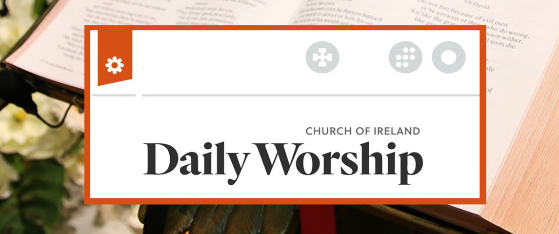 Check out the Daily Worship App | Down and Dromore